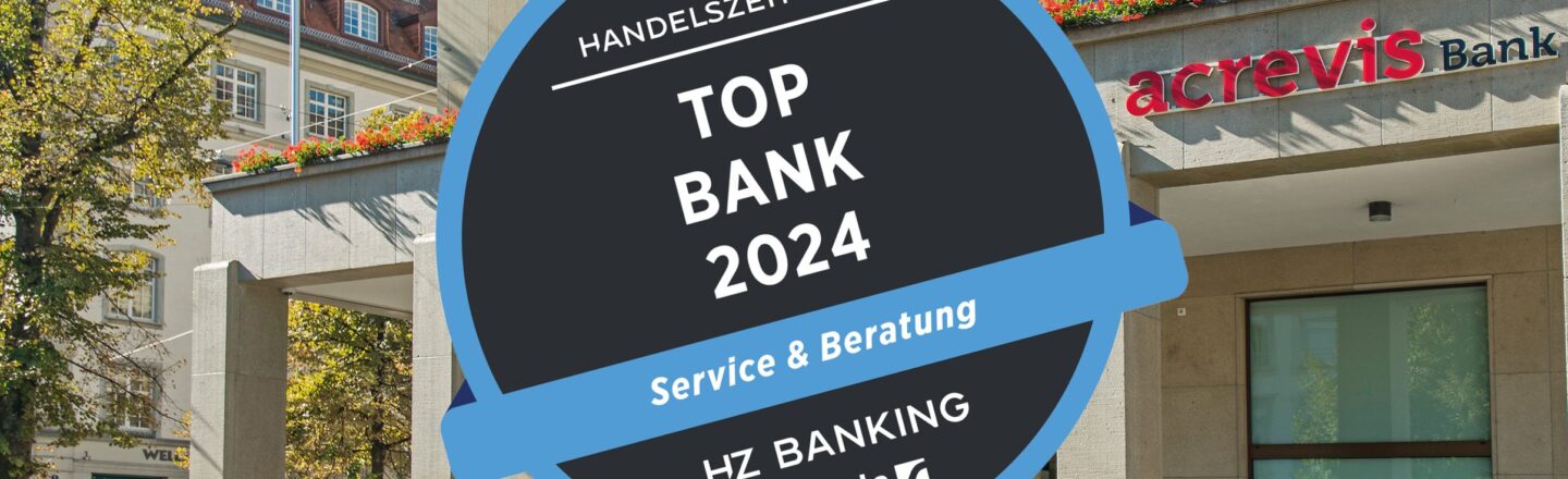 acrevis in vier Kategorien «Top Bank 2024» - acrevis Blog